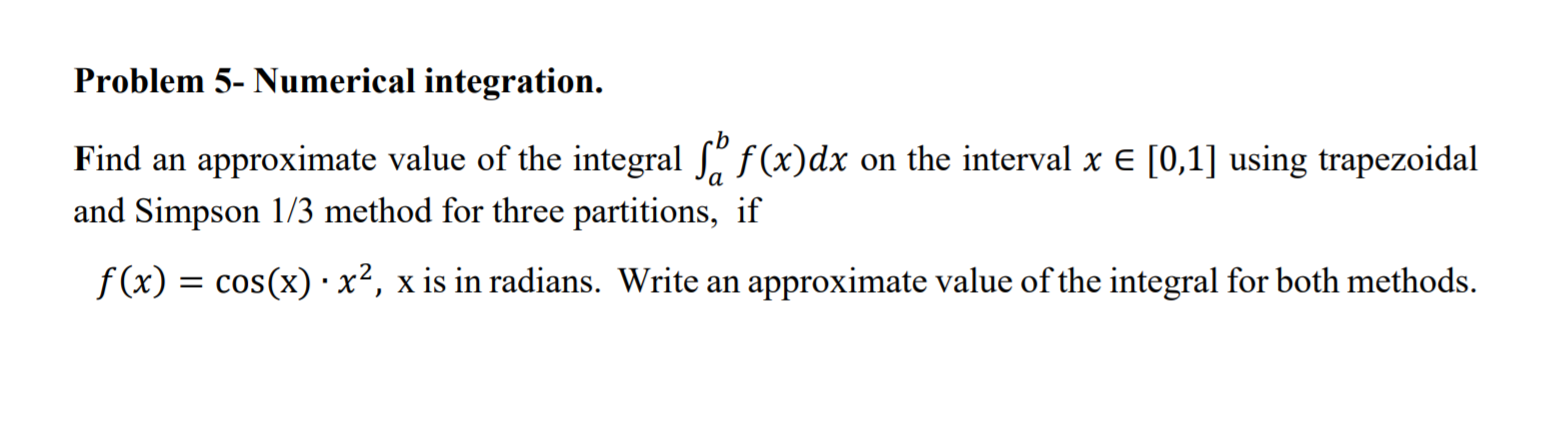 Solved Problem 5- Numerical integration. Find an approximate | Chegg.com