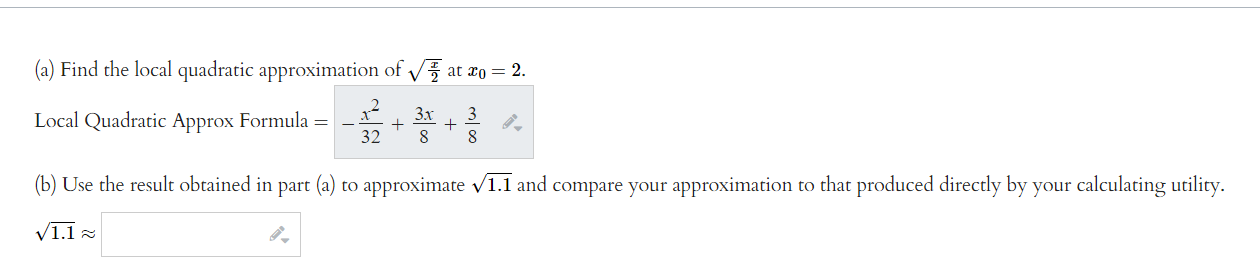 Solved A Find The Local Quadratic Approximation Of 2x At