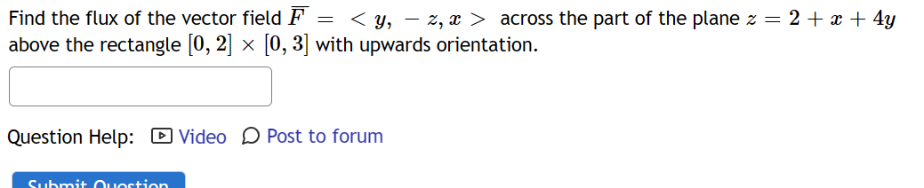 Solved Find the flux of the vector field Fˉ= y,−z,x across | Chegg.com