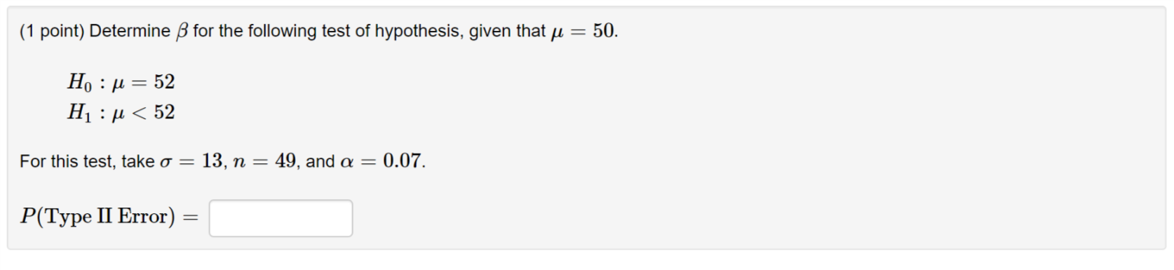 Solved (1 point) Determine ß for the following test of | Chegg.com