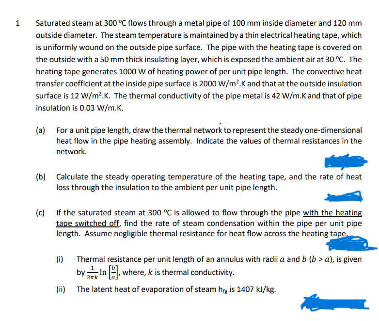 Solved Saturated steam at 300∘C flows through a metal pipe | Chegg.com