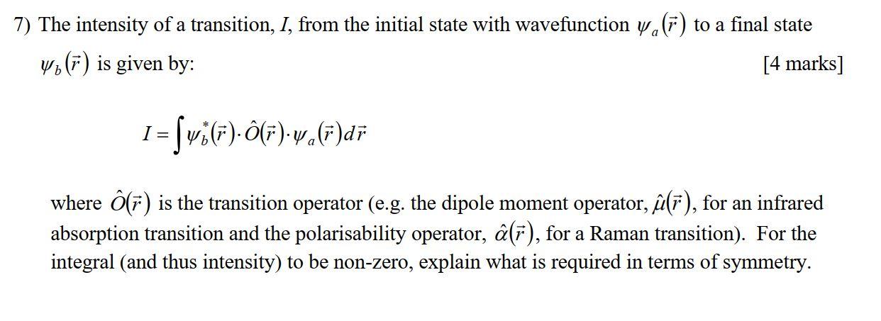 Solved 7) The intensity of a transition, I, from the initial | Chegg.com