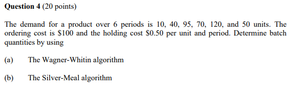 Solved Question 4 (20 points) The demand for a product over | Chegg.com