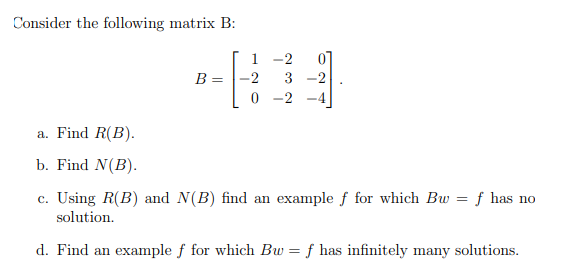 Solved Consider the following matrix B: | Chegg.com