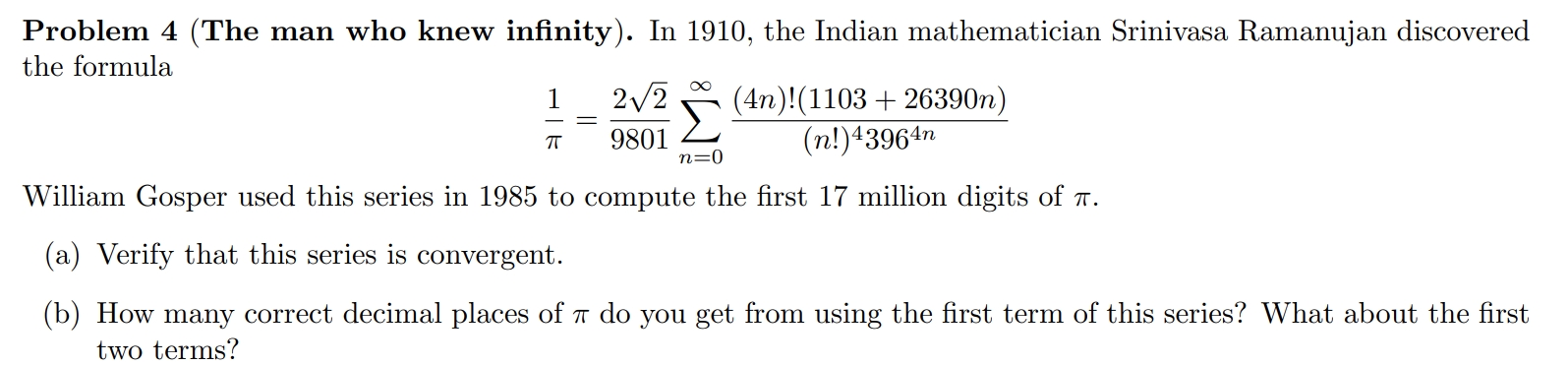 Solved Problem 4 (The man who knew infinity). In 1910, the | Chegg.com