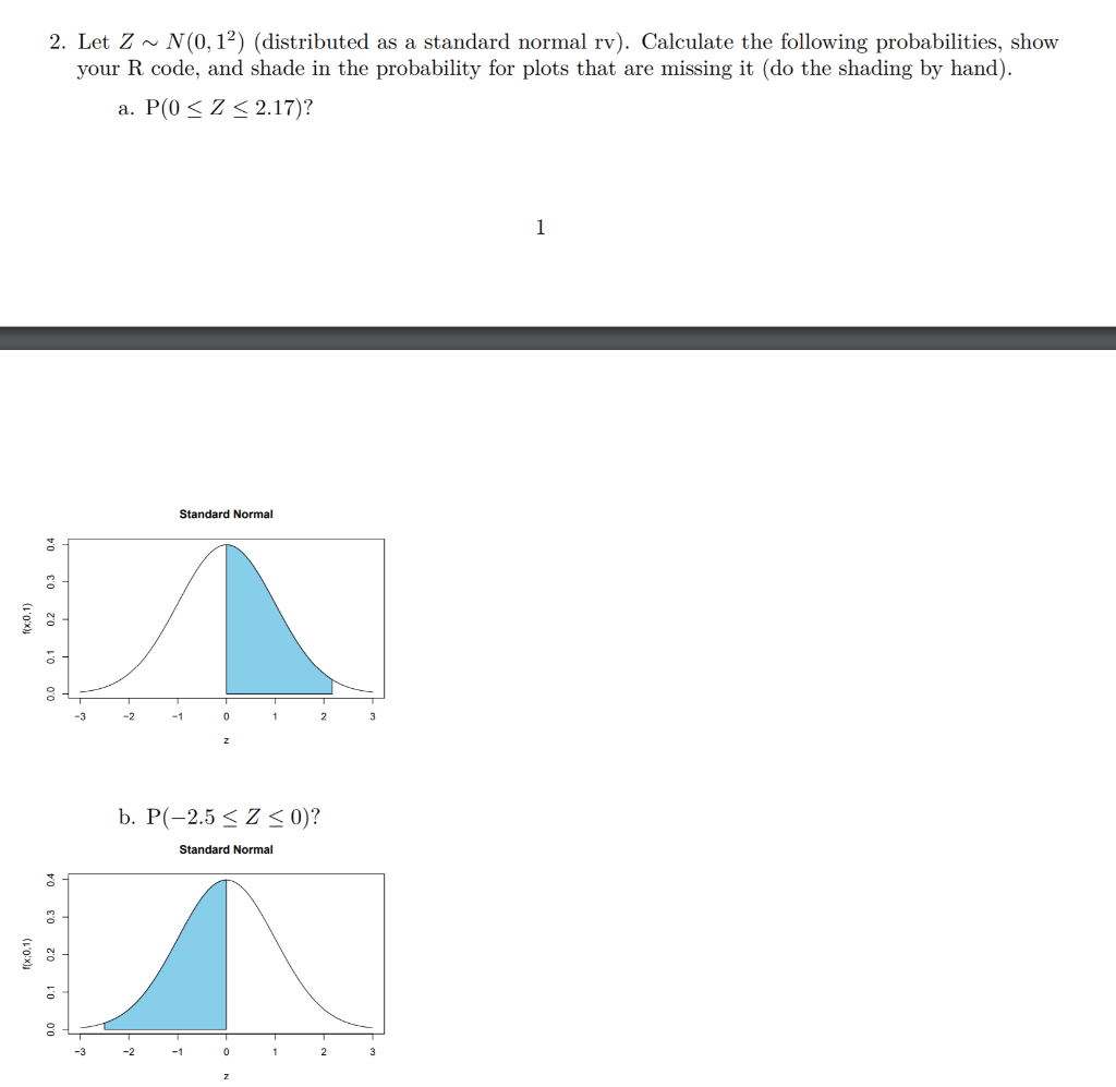 Solved 2. Let Z~ N(0,12) (distributed as a standard normal | Chegg.com