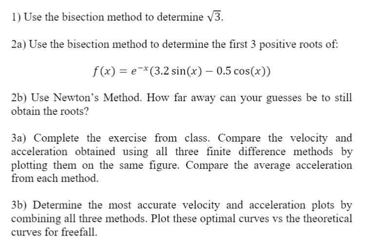 Solved 1) Use the bisection method to determine V3. 2a) Use | Chegg.com