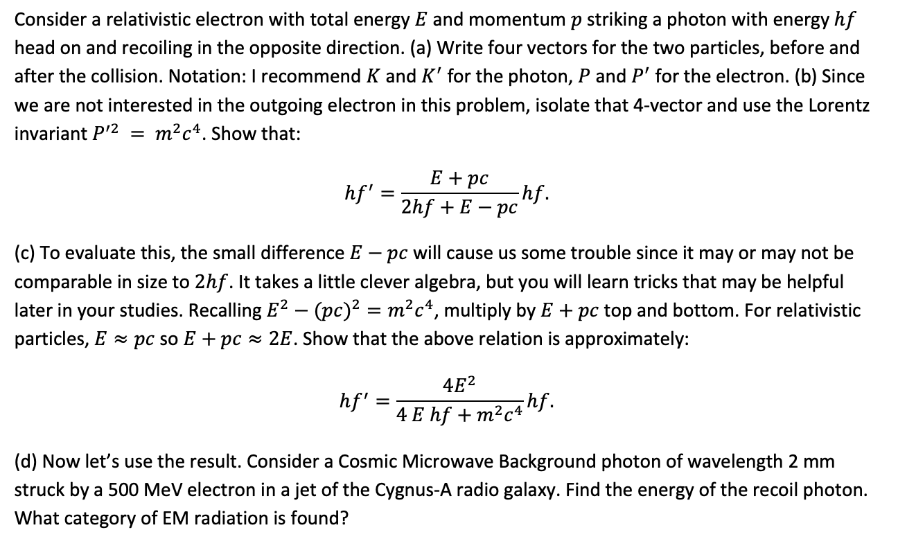 Consider a relativistic electron with total energy E | Chegg.com