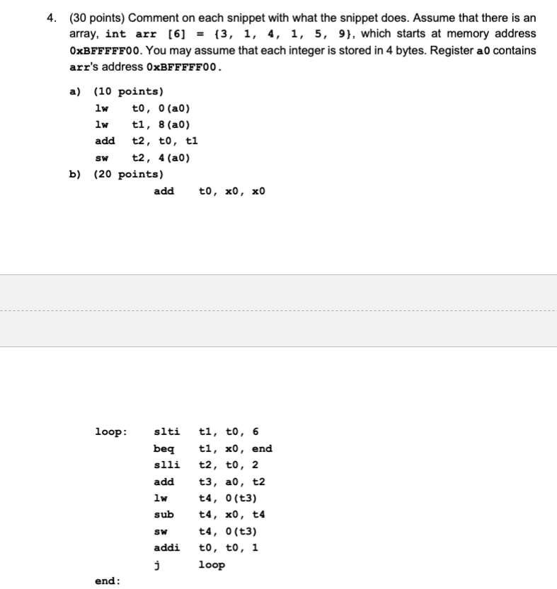 Solved 4. ( 30 points) Comment on each snippet with what the | Chegg.com