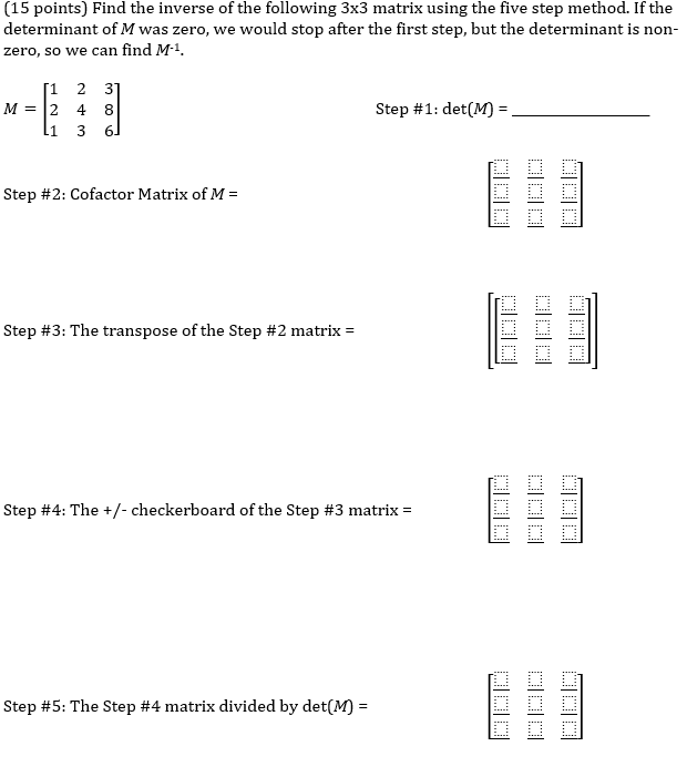 Solved (15 points) Find the inverse of the following 3x3 | Chegg.com