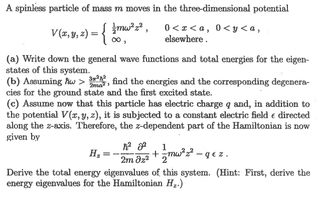 Solved A spinless particle of mass m moves in the | Chegg.com