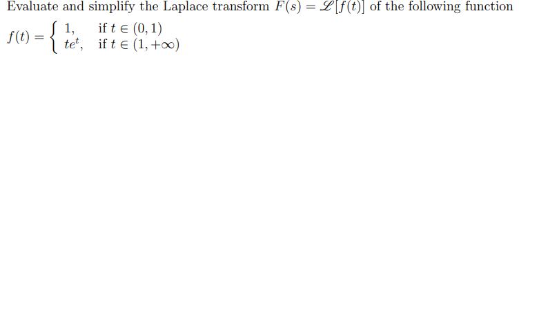 Solved Evaluate and simplify the Laplace transform F(S) = L | Chegg.com