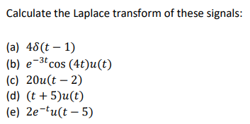 Solved Calculate the Laplace transform of these | Chegg.com