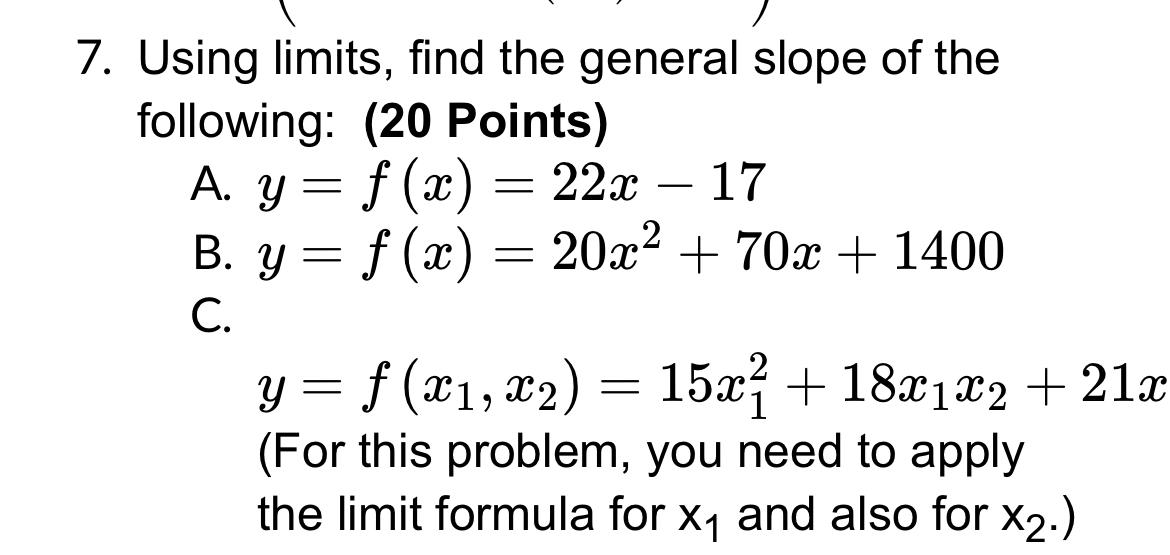 7. Using limits, find the general slope of the | Chegg.com