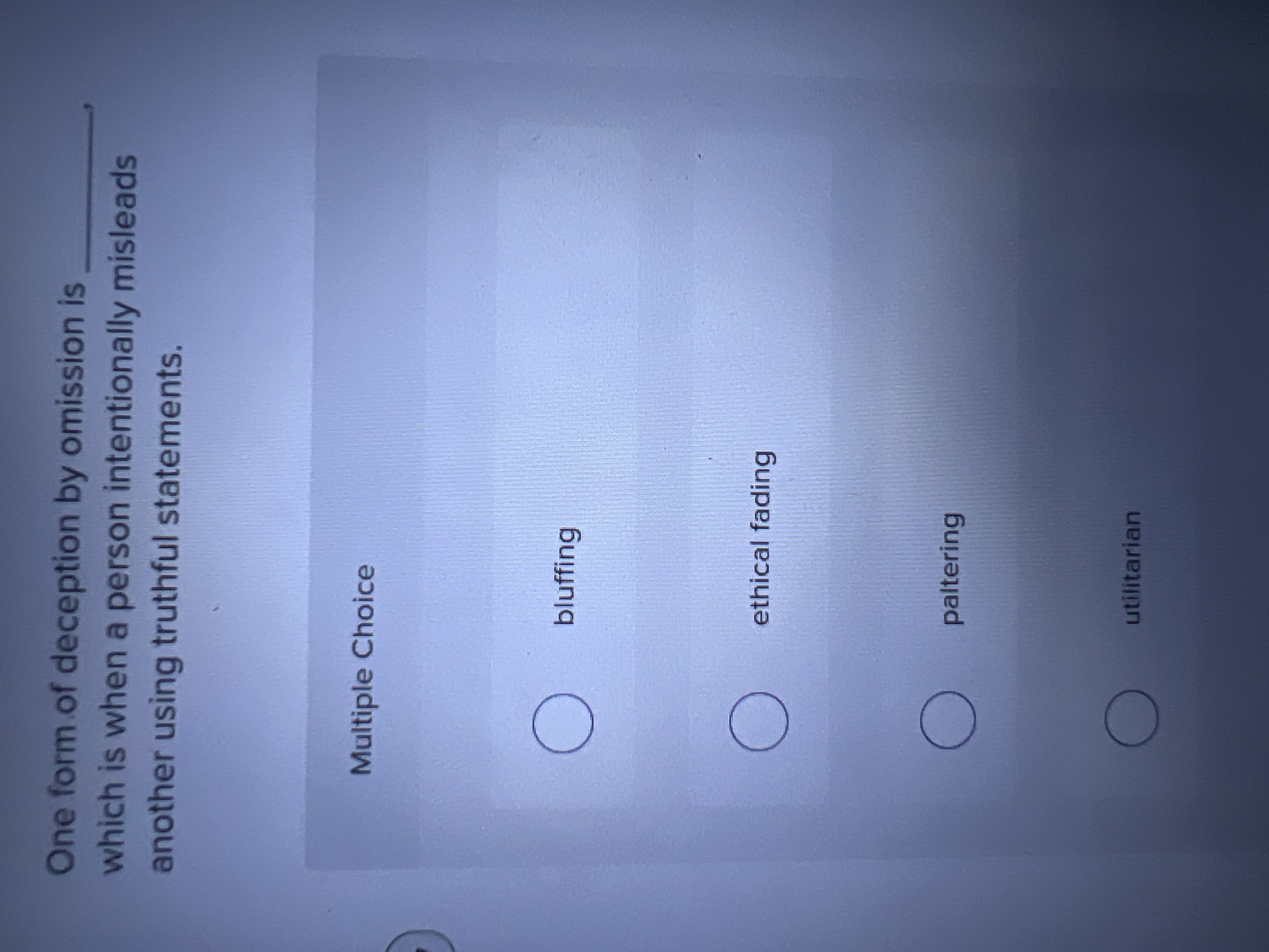 Solved One form of deception by omission is which is when a | Chegg.com