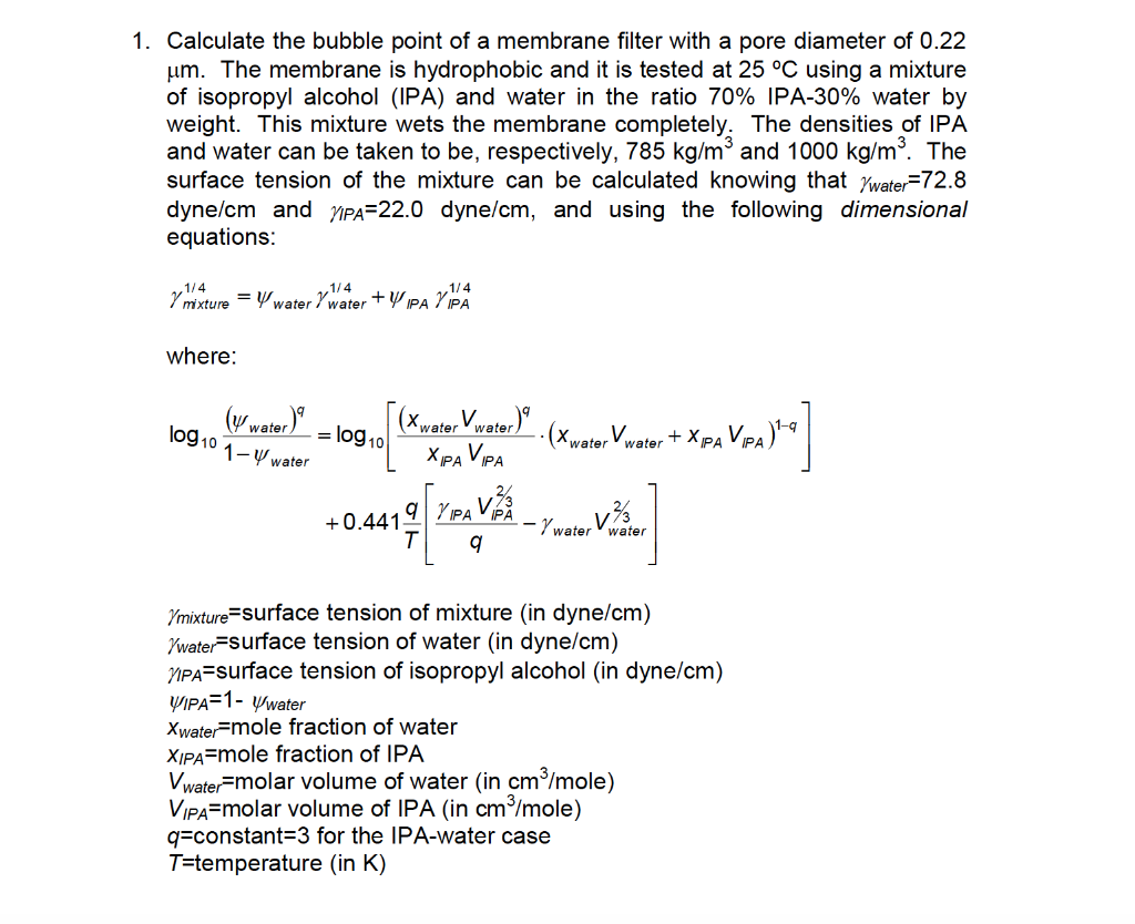 Solved 1. Calculate the bubble point of a membrane filter | Chegg.com