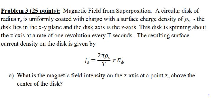 Solved Problem 3 (25 points): Magnetic Field from | Chegg.com