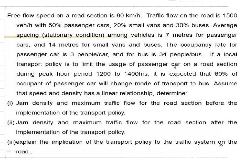 Free flow speed on a road section is 90 km/h. Traffic | Chegg.com