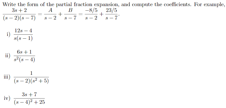 Solved Write the form of the partial fraction expansion, and | Chegg.com
