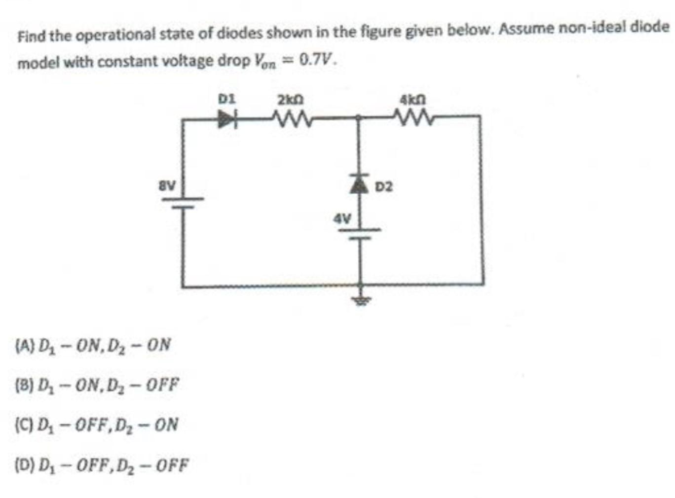 Solved Find the operational state of diodes shown in the | Chegg.com