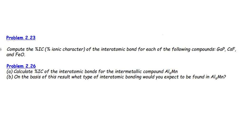 Solved Problem 2.23 ) Compute the %IC (% ionic character) of | Chegg.com
