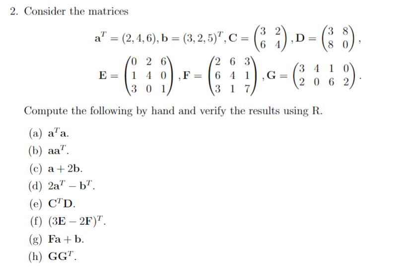 Solved 2. Consider the matrices | Chegg.com