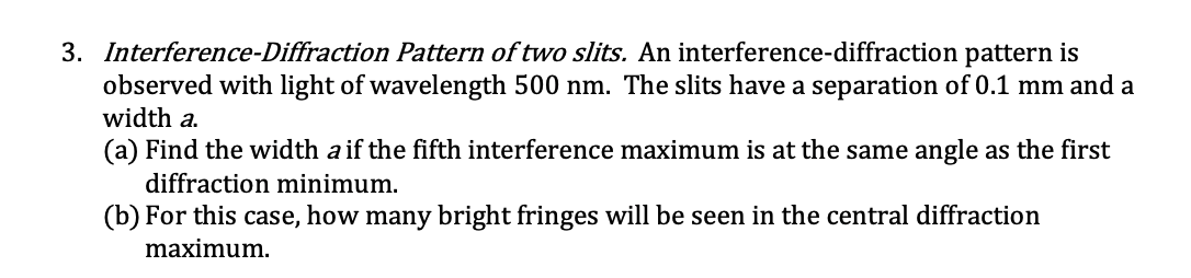 [solved] 3 Interference Diffraction Pattern Of Two Slits