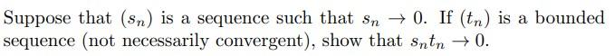 Solved Suppose that (sn) is a sequence such that sn +0. If | Chegg.com