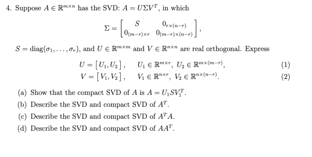 4. Suppose A e Rmxn has the SVD: A=U&VT, in which Σ = | Chegg.com