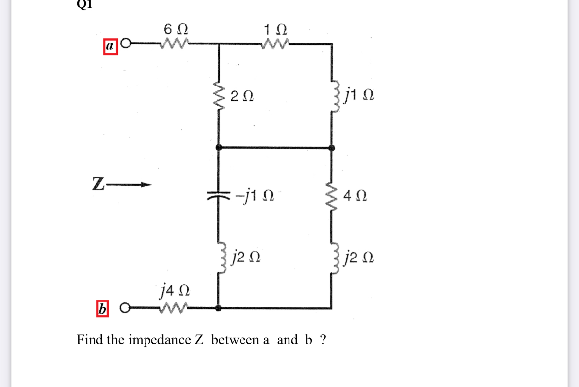 Solved Find the impedance Z ﻿between a and b ? | Chegg.com