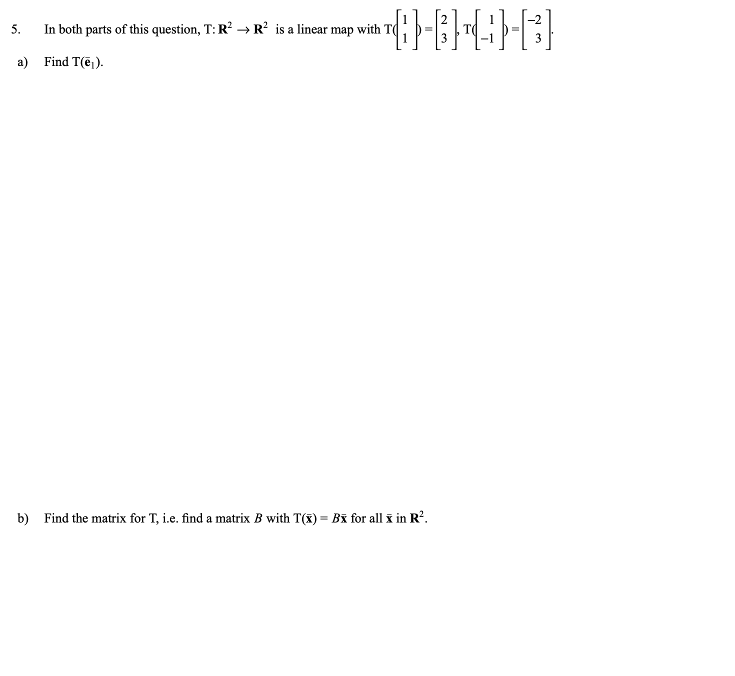 Solved 5. In both parts of this question, T:R2→R2 is a | Chegg.com