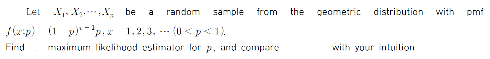 Solved a the geometric distribution with pmf Let X1, | Chegg.com