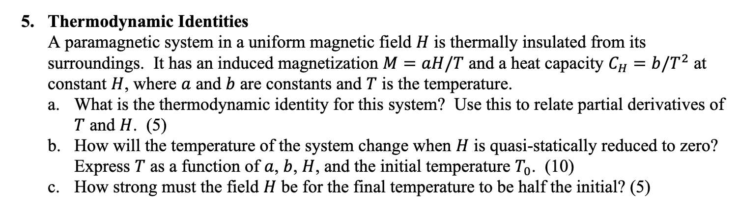 Solved 5. Thermodynamic Identities A paramagnetic system in | Chegg.com