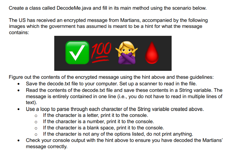 Solved Create A Class Called Decodemejava And Fill In Its 