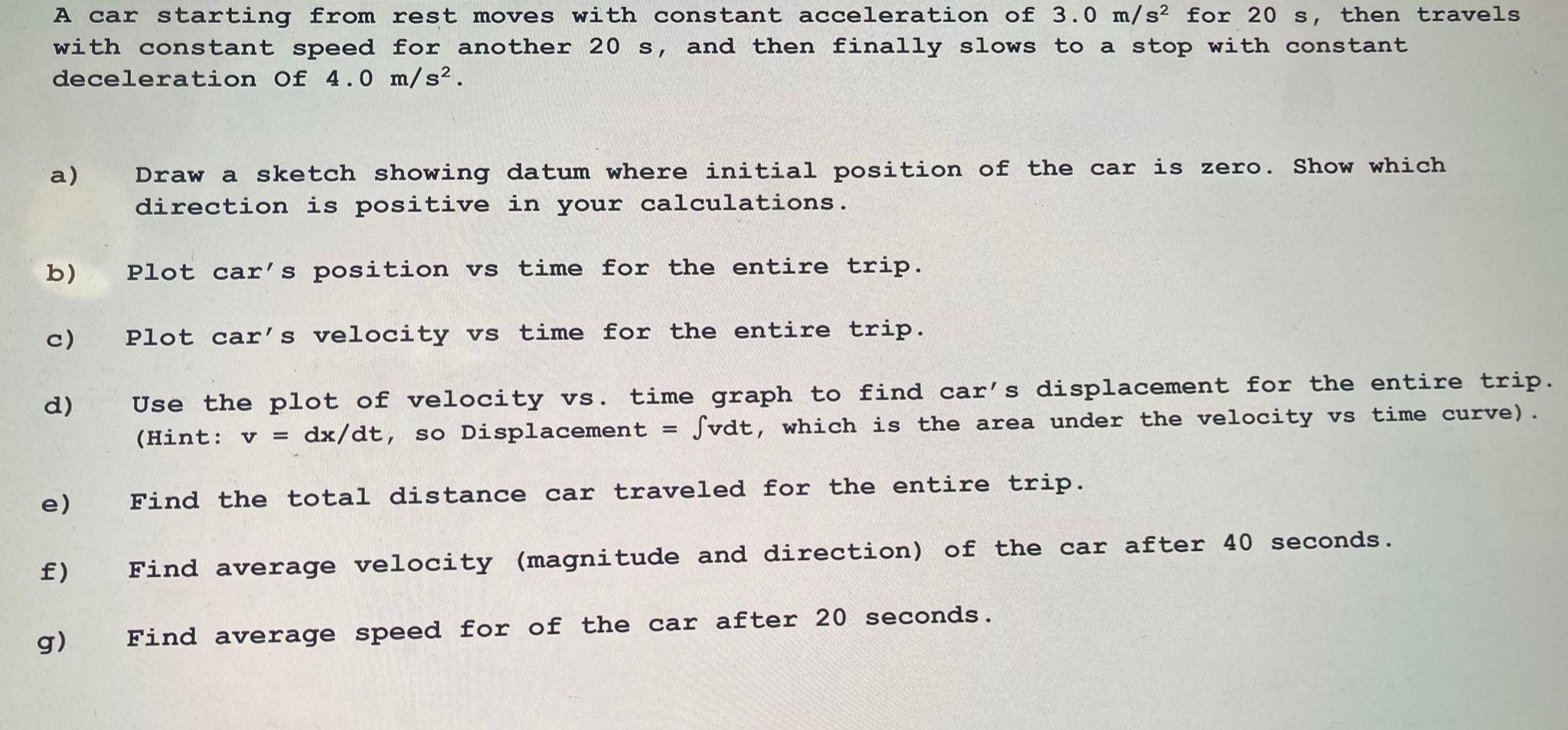 Solved A car starting from rest moves with constant | Chegg.com