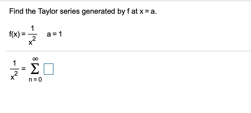 Solved Find the Taylor series generated by fat x=a. f(x) = | Chegg.com Solved Find the Taylor series generated by fat x=a. f(x) = | Chegg.com