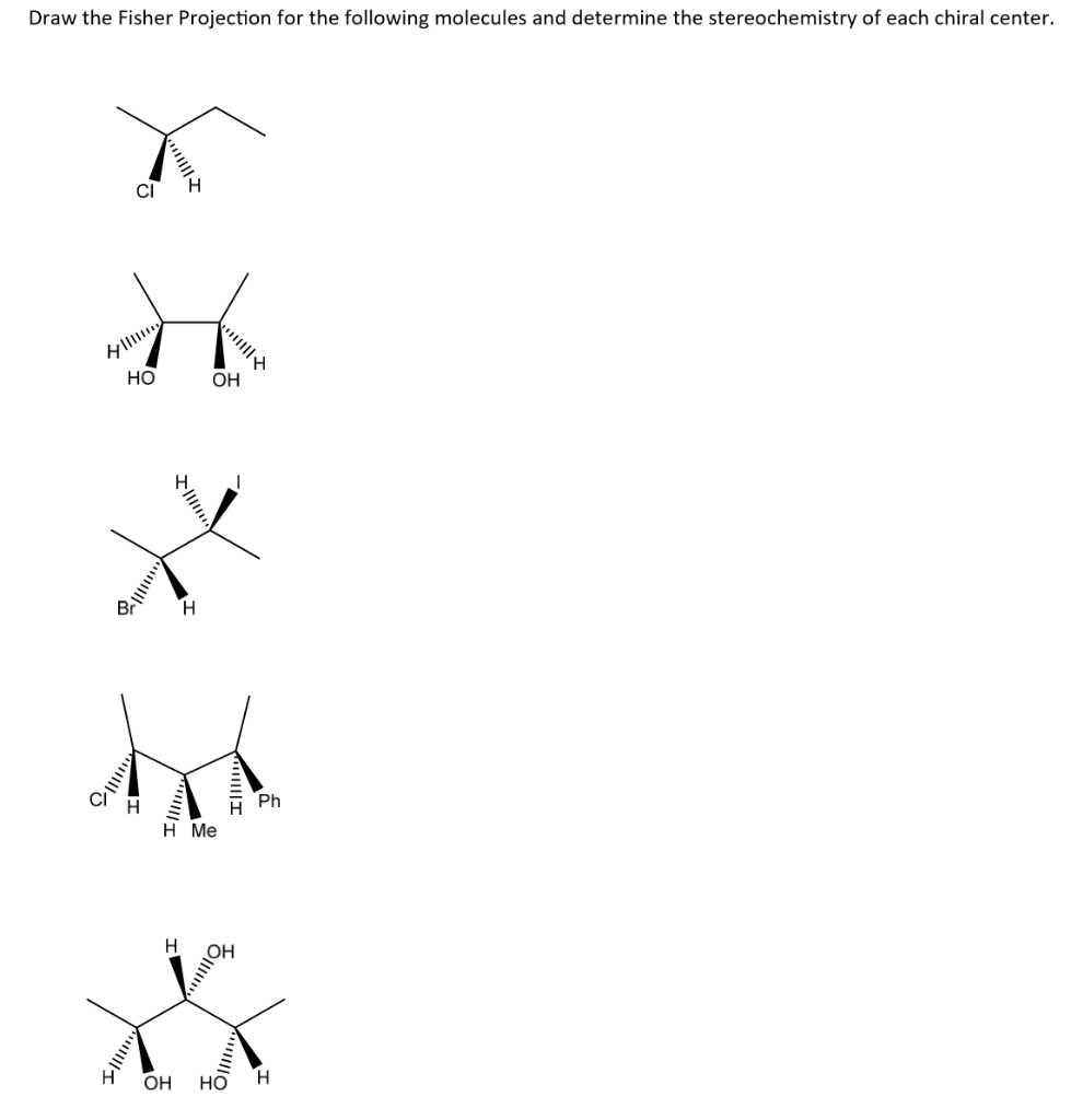 Solved Draw the Fisher Projection for the following | Chegg.com