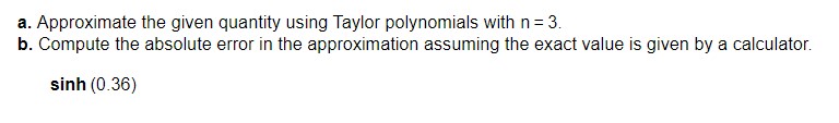 Solved a. Approximate the given quantity using Taylor | Chegg.com