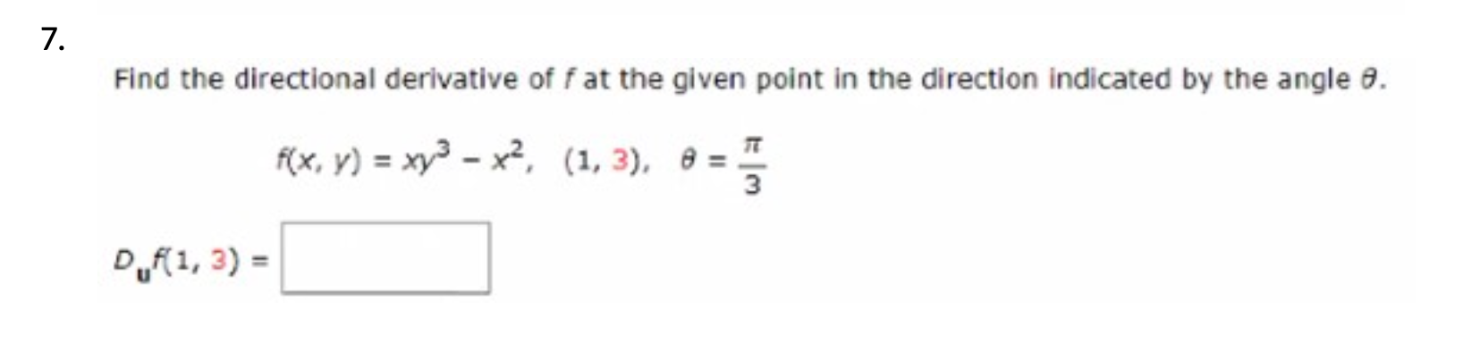 Solved Find the directional derivative of f ﻿at the given | Chegg.com