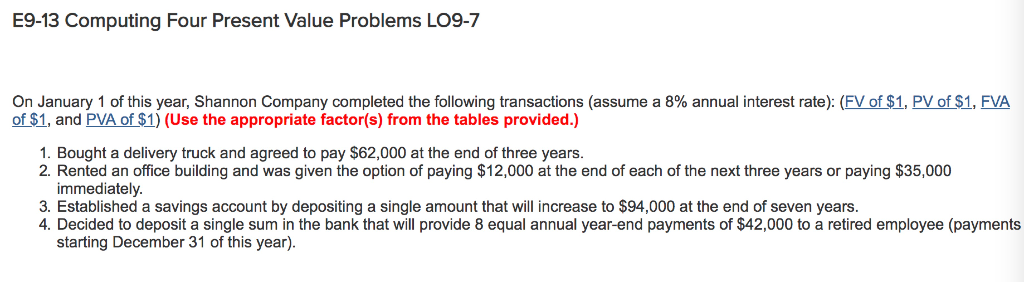 Solved E9-13 Computing Four Present Value Problems LO9-7 o | Chegg.com