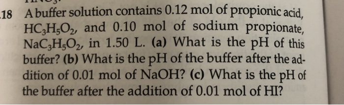Solved A buffer solution contains 0.12 mol of propionic | Chegg.com