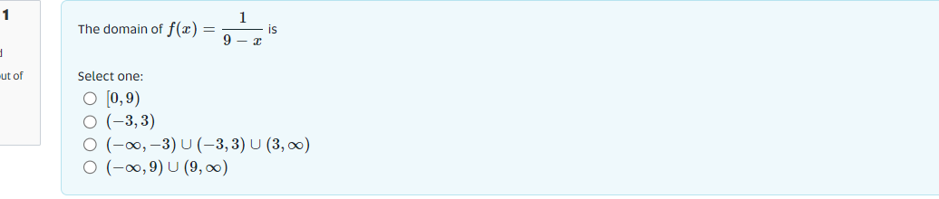 Solved The domain of f(x)=9−x1 is Select one: | Chegg.com
