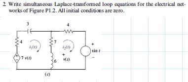 Solved Write Simultaneous Laplace-transformed loop equations | Chegg.com