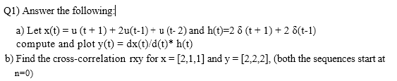 Solved Q1) Answer the following: a) Let | Chegg.com