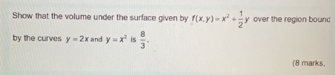 Solved 1 Show that the volume under the surface given by | Chegg.com