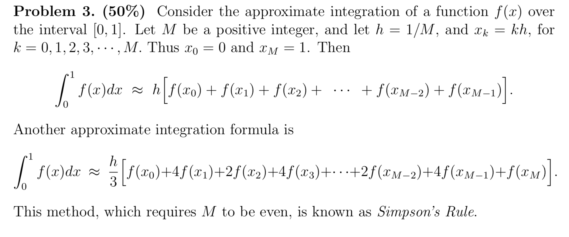 Solved Problem 3. (50%) Consider the approximate integration | Chegg.com