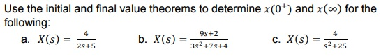 Solved Use The Initial And Final Value Theorems To Determine