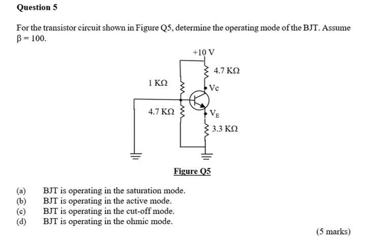 Solved Question 5 For the transistor circuit shown in Figure | Chegg.com