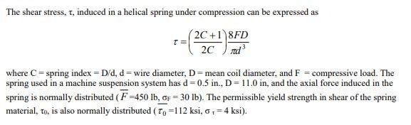 Solved The shear stress, t, induced in a helical spring | Chegg.com