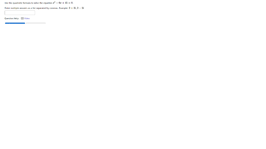 Solved Use the quadratic formula to solve the equation - 6x | Chegg.com